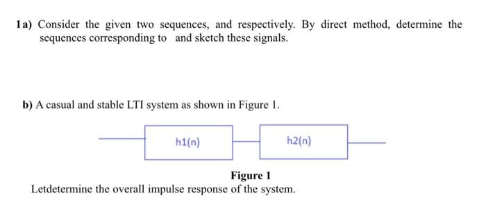 Solved 1a) Consider the given two sequences, and | Chegg.com