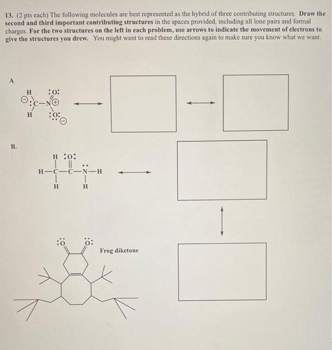 Solved 13. (2 pts each) The following molecules are best | Chegg.com