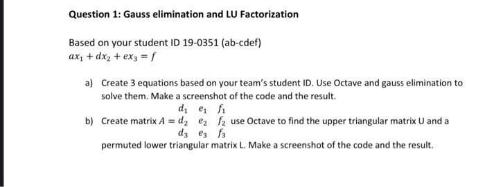 Solved Question 1: Gauss elimination and LU Factorization | Chegg.com