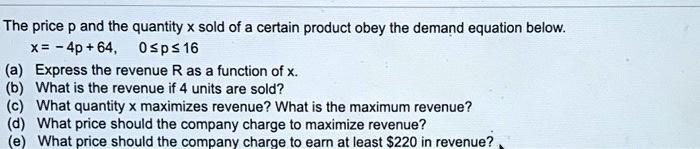 Solved The price p and the quantity x sold of a certain | Chegg.com