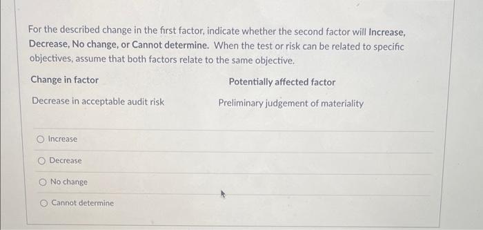 Solved For the described change in the first factor, | Chegg.com