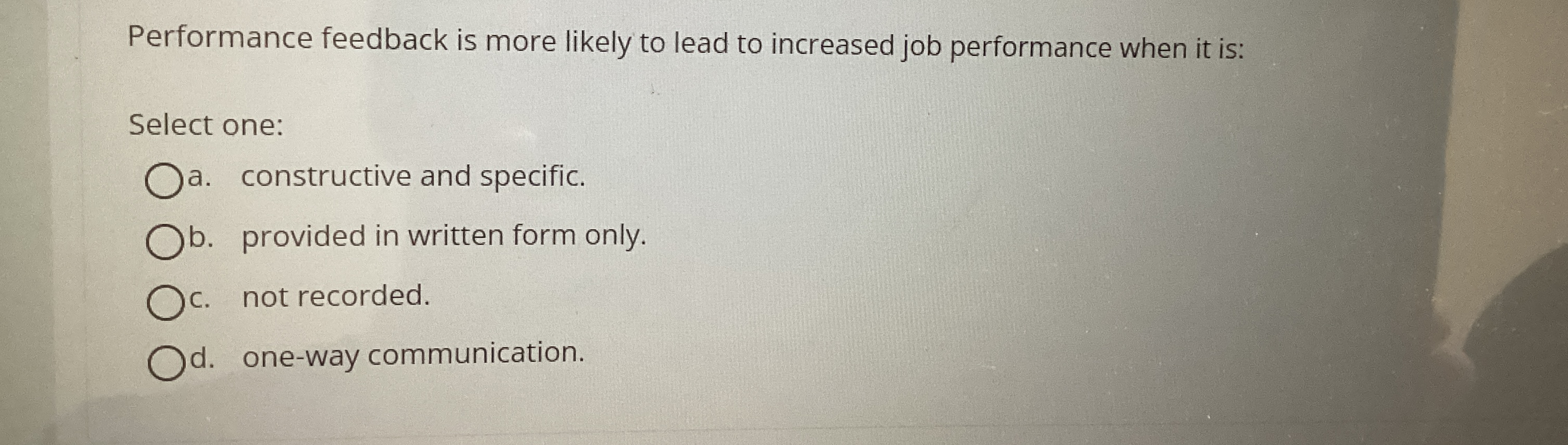 Solved Performance feedback is more likely to lead to | Chegg.com