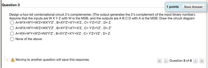 Solved Design A Four Bit Combinational Circuit 2s 4063