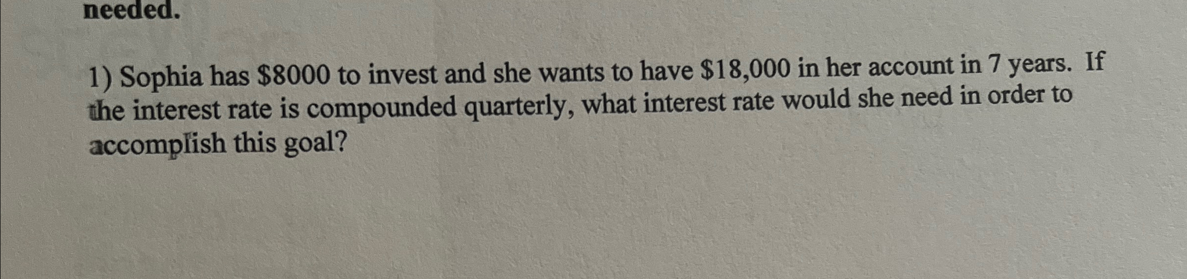 Solved Sophia has $8000 ﻿to invest and she wants to have | Chegg.com