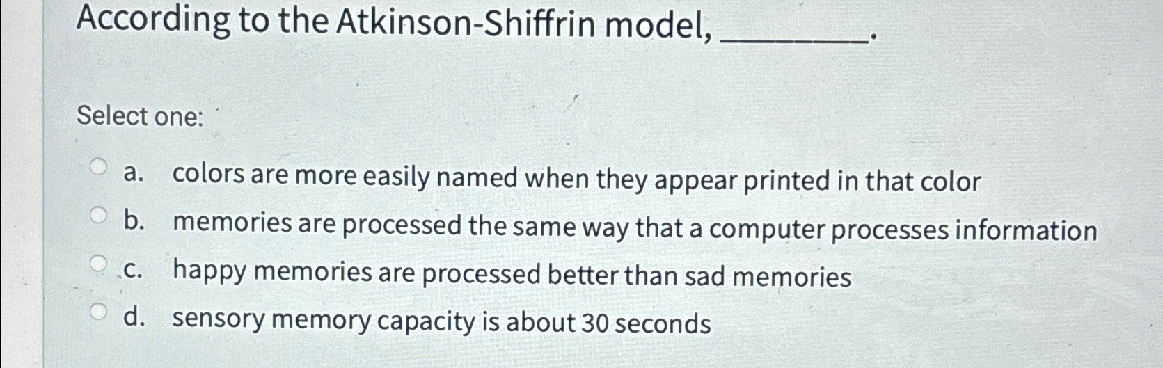Solved According to the Atkinson-Shiffrin model,Select | Chegg.com