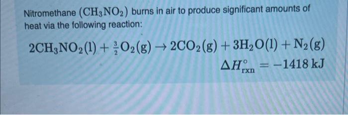 Solved Nitromethane (CH3 NO2) burns in air to produce | Chegg.com