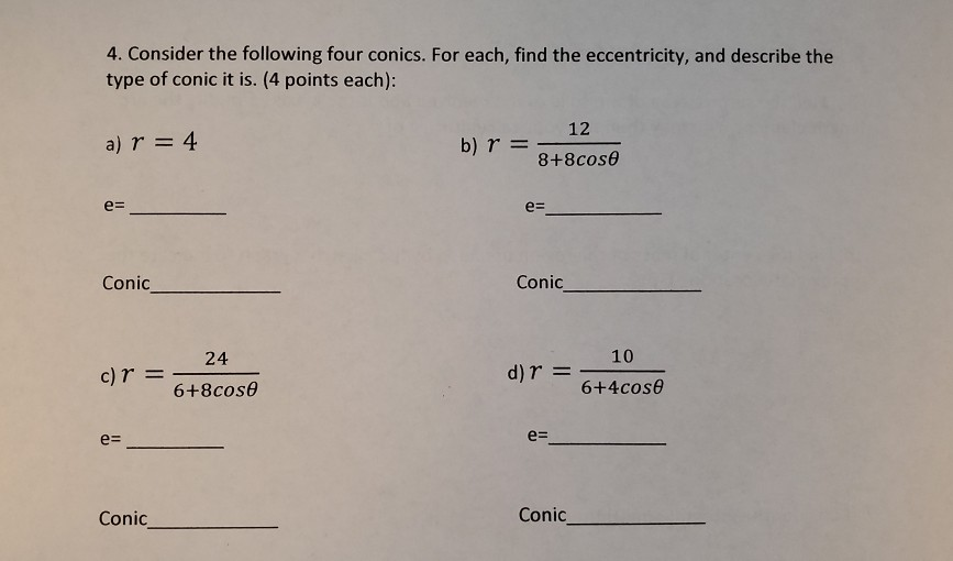 Solved 4. Consider the following four conics. For each, find | Chegg.com