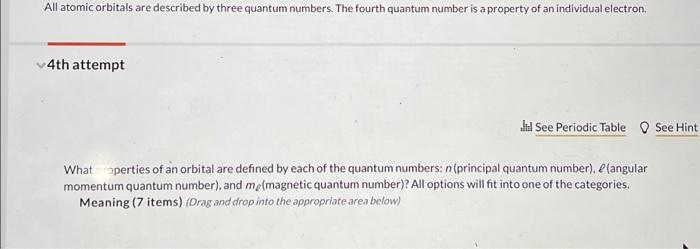 Solved All atomic orbitals are described by three quantum | Chegg.com