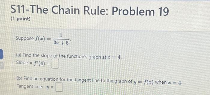 Solved S11-The Chain Rule: Problem 19 (1 point) Suppose | Chegg.com