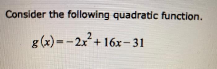 Solved Consider the following quadratic function. | Chegg.com