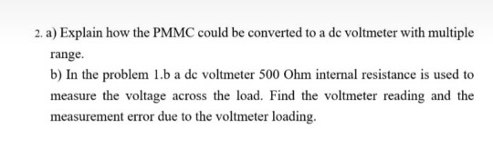 Solved 2. a) Explain how the PMMC could be converted to a de | Chegg.com