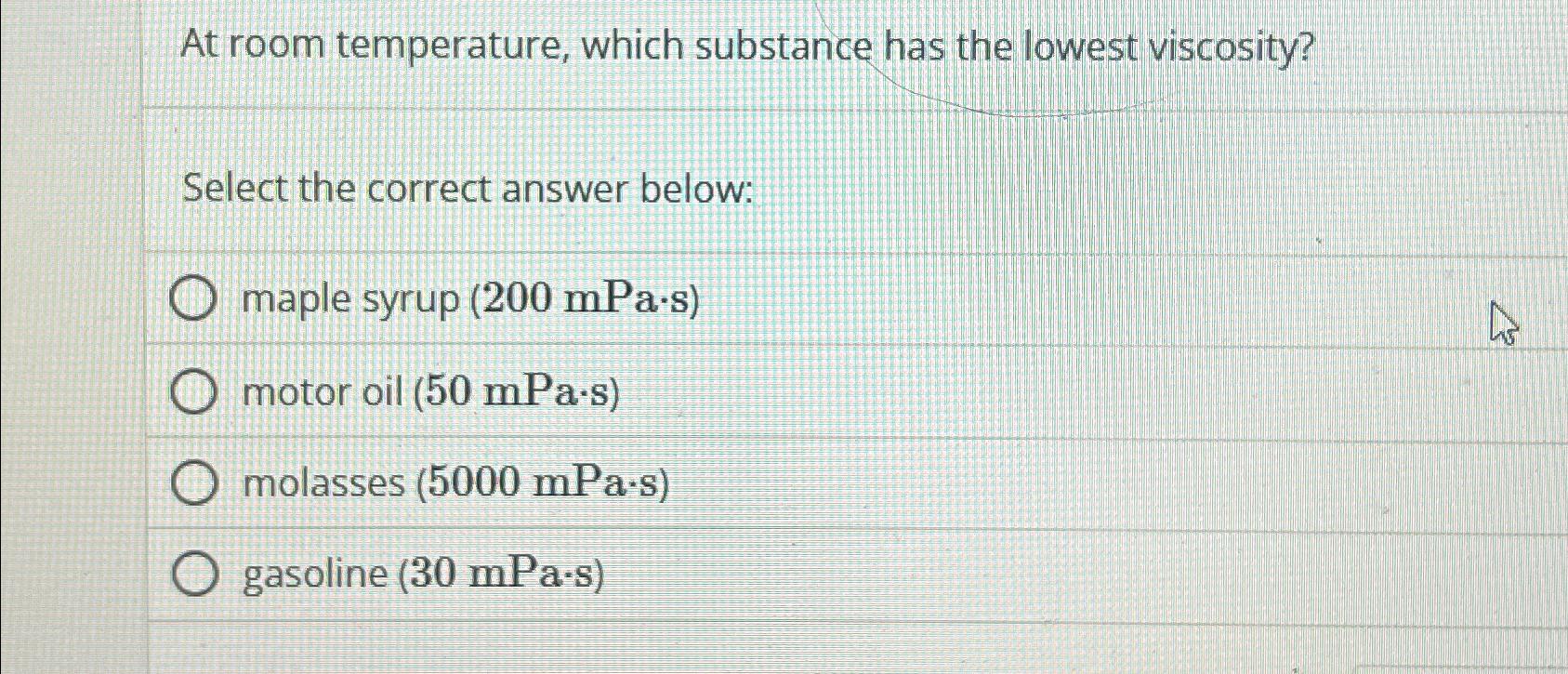 Solved At room temperature, which substance has the lowest | Chegg.com