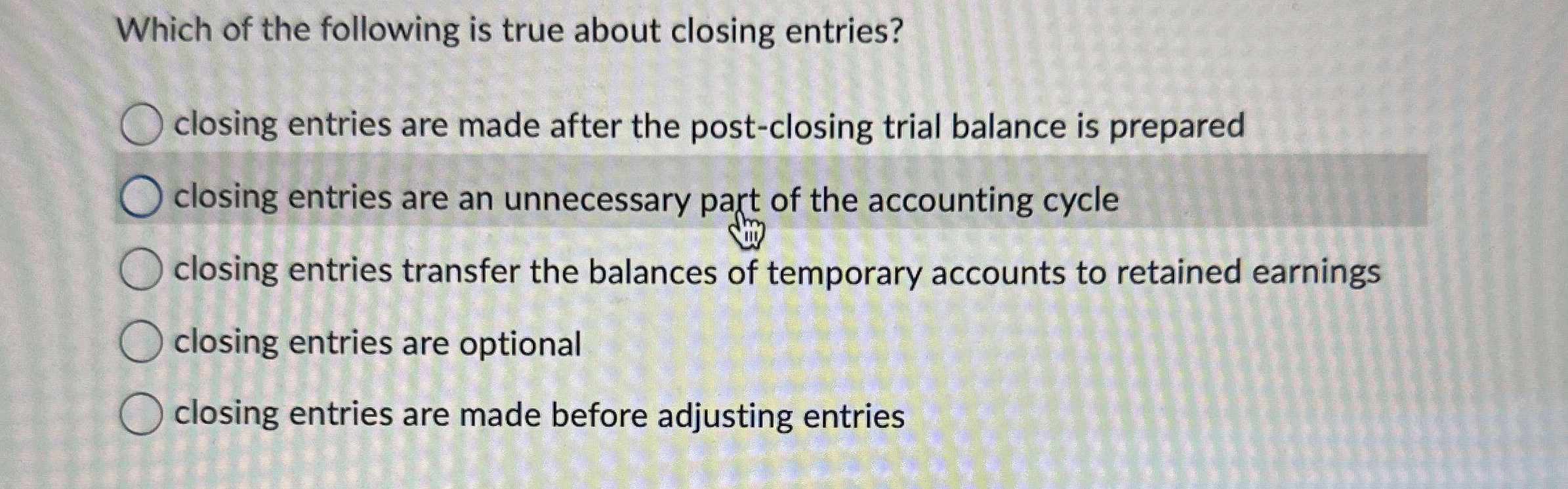 Solved Which of the following is true about closing | Chegg.com