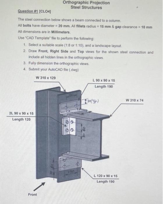 Solved Orthographic Projection Steel Structures Question #1 | Chegg.com
