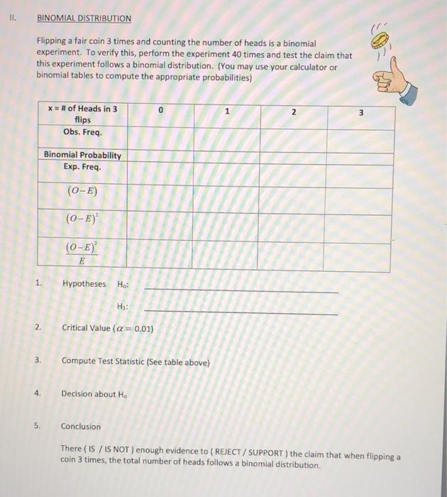 Solved II. BINOMIAL DISTRIBUTION Flipping a fair coin 3 | Chegg.com