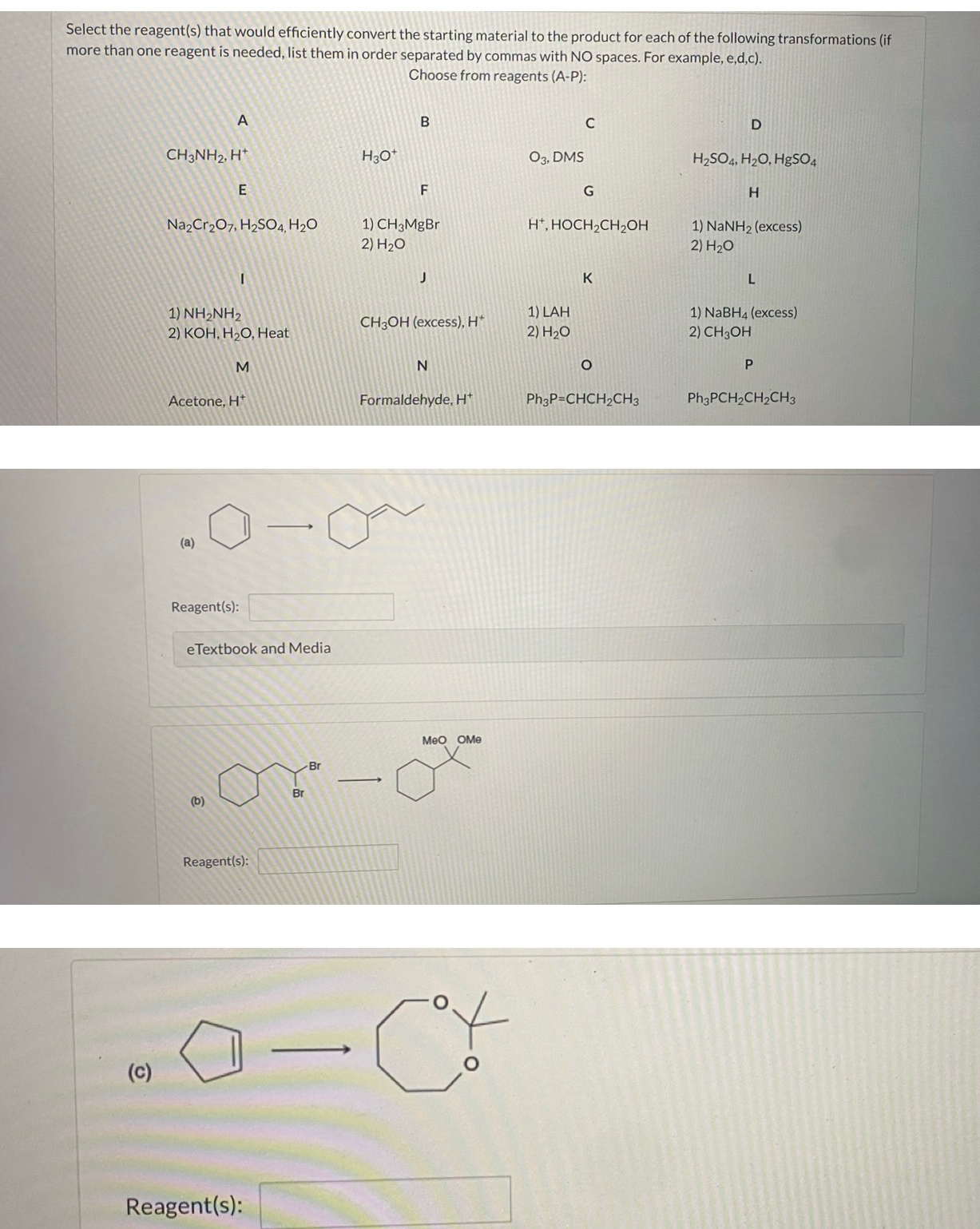 Solved Select the reagent(s) ﻿that would efficiently convert | Chegg.com