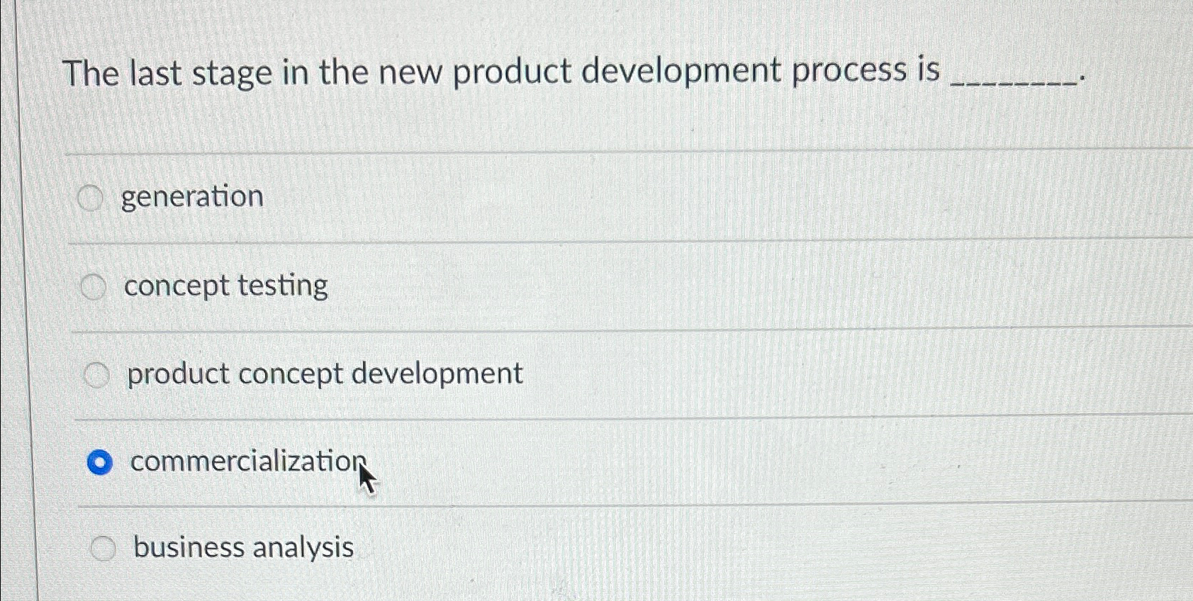 Solved The last stage in the new product development process | Chegg.com