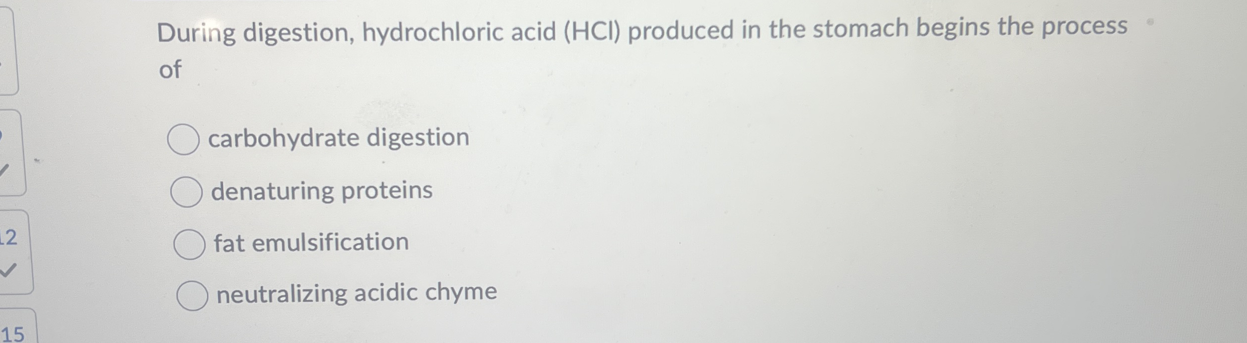 Solved During digestion, hydrochloric acid (HCl) ﻿produced | Chegg.com