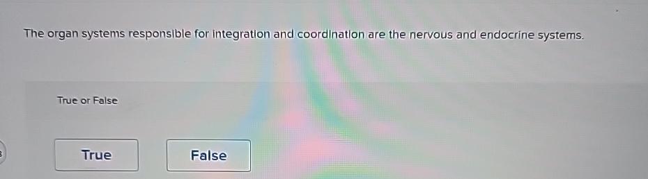 Solved The organ systems responsible for integration and | Chegg.com