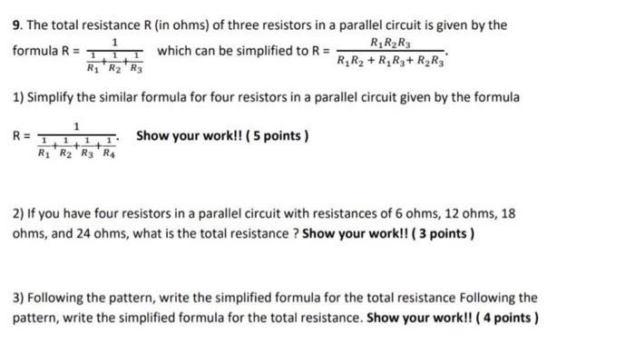Solved 1 9. The total resistance R (in ohms) of three | Chegg.com