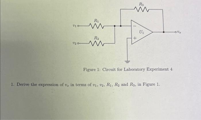 Solved Figure 1: Circuit for Laboratory Experiment 4 1. | Chegg.com