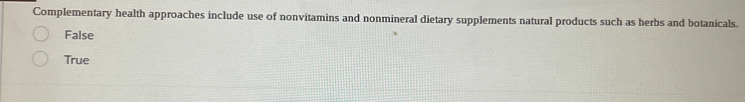 Solved Complementary health approaches include use of | Chegg.com