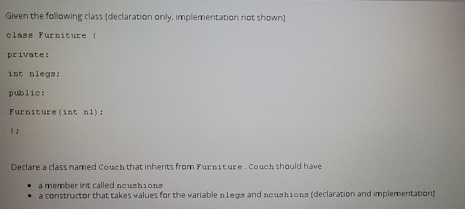Solved Given the following class (declaration only, | Chegg.com