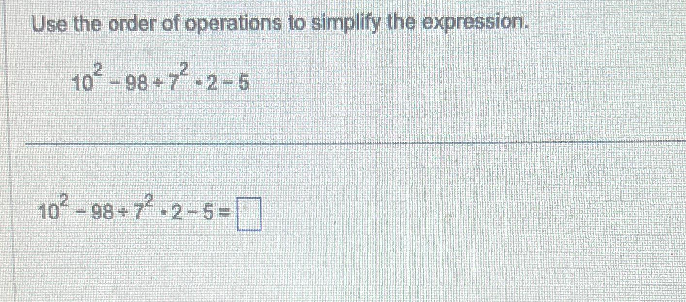 Solved Use the order of operations to simplify the | Chegg.com