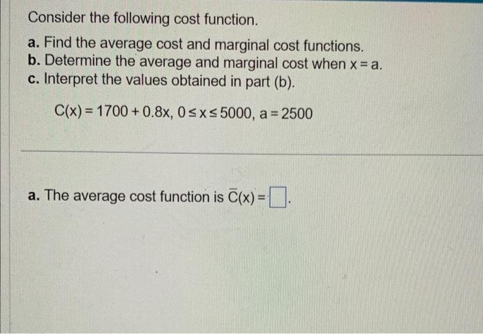 Solved Consider the following cost function. a. Find the | Chegg.com