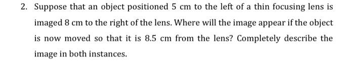 Solved 2. Suppose that an object positioned 5 cm to the left | Chegg.com