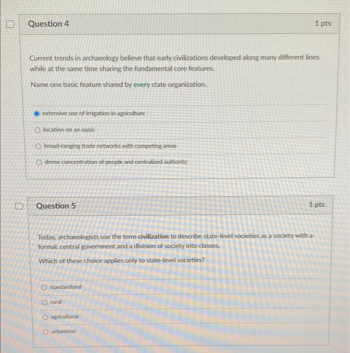 D Question 4 1 pts Current trends in archaeology | Chegg.com