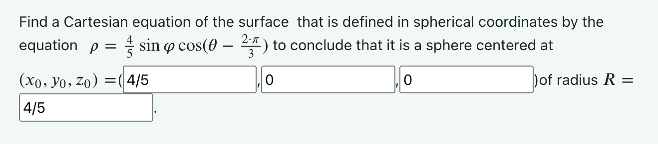 Solved Find a Cartesian equation of ﻿the surface that is | Chegg.com