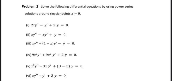 Solved Problem 2 Solve The Following Differential Equations