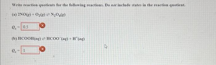 Solved Write reaction quotients for the following reactions. | Chegg.com