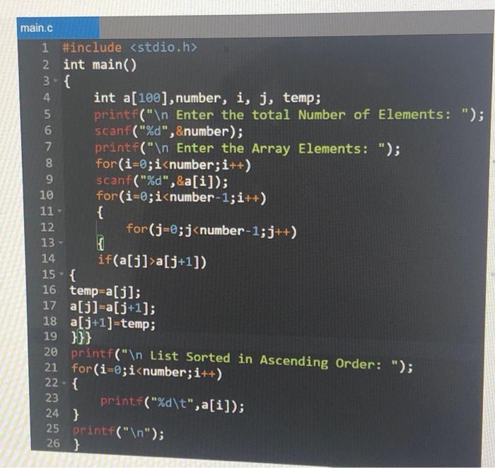 int main() 3={ int a[100], number, i,j, temp; printf | Chegg.com