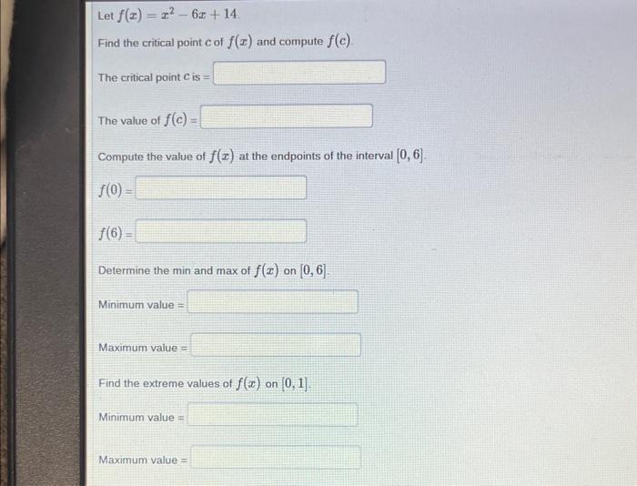 Solved Let f(x)=x2−6x+14 Find the critical point c of f(x) | Chegg.com