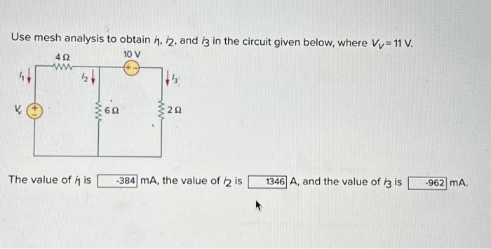 Solved Use mesh analysis to obtain i1, 12, and i3 in the | Chegg.com