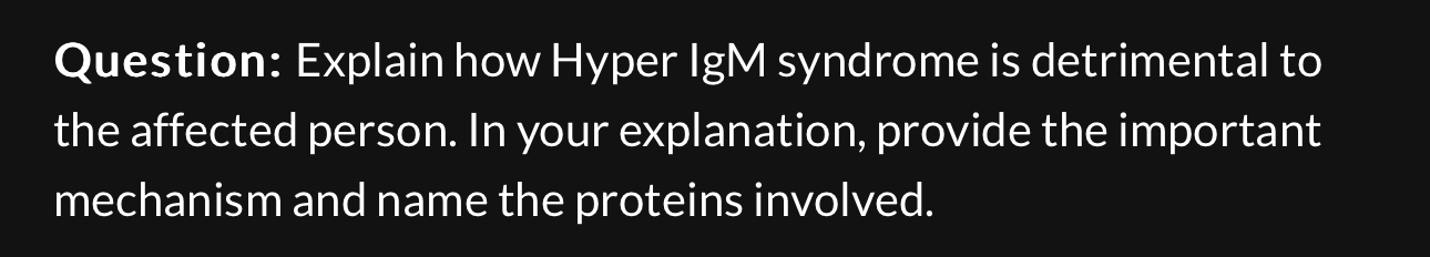 Solved Question Explain How Hyper Igm Syndrome Is
