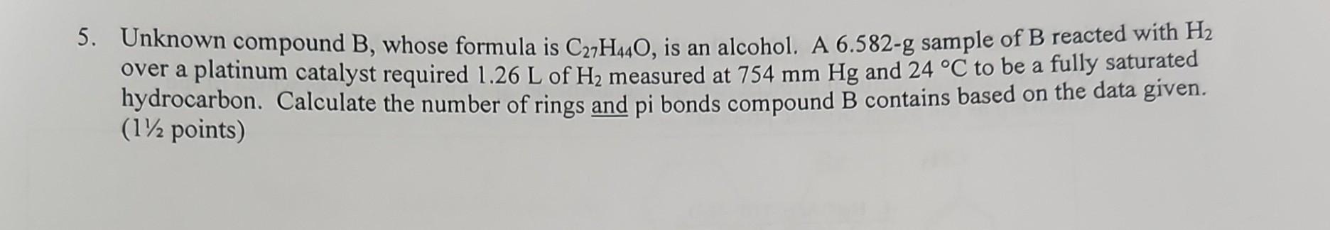 Solved Unknown compound B, whose formula is C27H44O, is an | Chegg.com