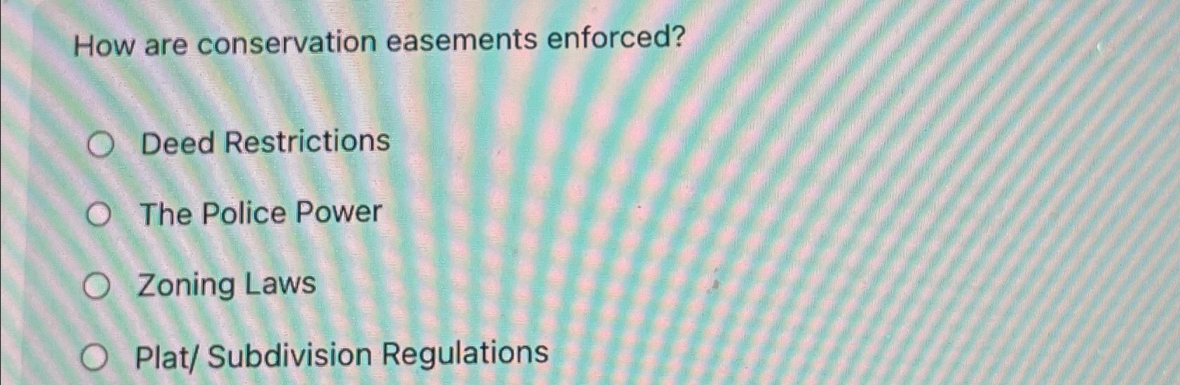 Solved How are conservation easements enforced?Deed | Chegg.com