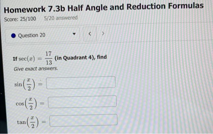 Solved Homework 7.3b Half Angle and Reduction Formulas | Chegg.com