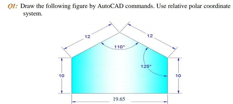 Solved Q1: Draw the following figure by AutoCAD commands. | Chegg.com