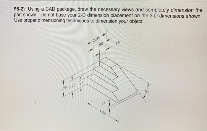 Solved P8-2) Using a CAD package, draw the necessary views | Chegg.com