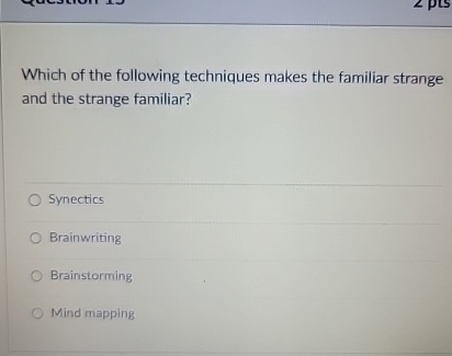 Solved Which of the following techniques makes the familiar | Chegg.com