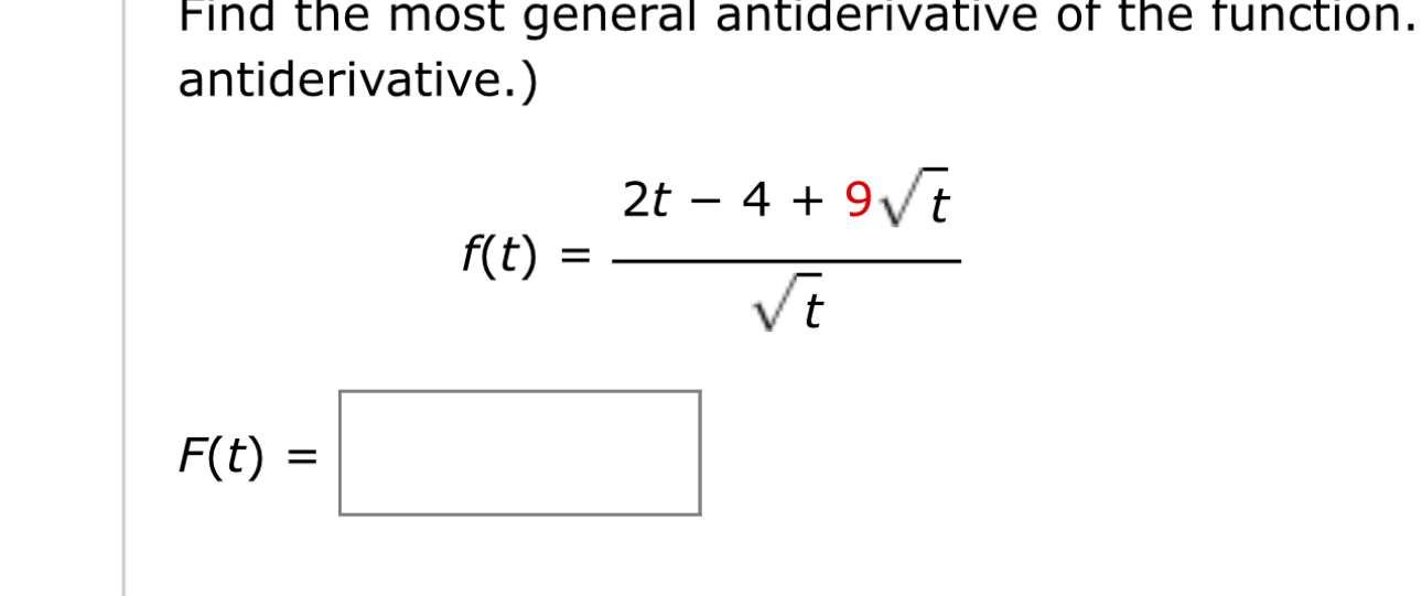 Solved Find the most general antiderivative of the function. | Chegg.com
