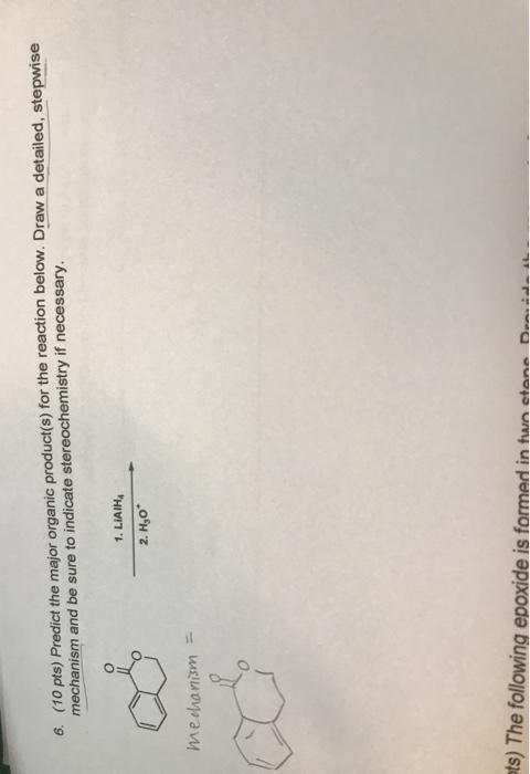 Solved 6. (10 pts) Predict the major organic product(s) for | Chegg.com
