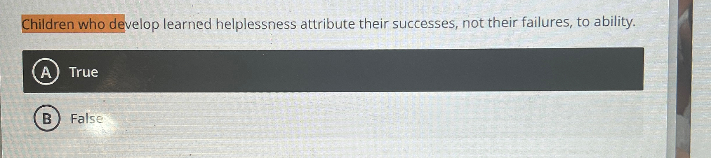 Solved Children who develop learned helplessness attribute | Chegg.com