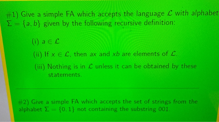 Solved #1) Give a simple FA which accepts the language L | Chegg.com