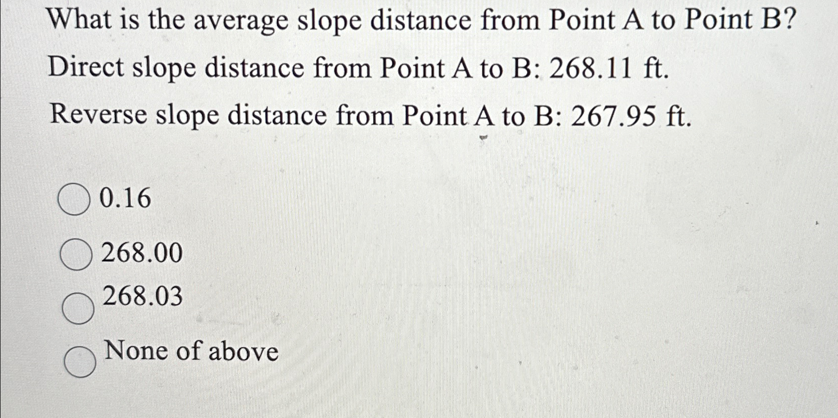Solved What is the average slope distance from Point A to | Chegg.com