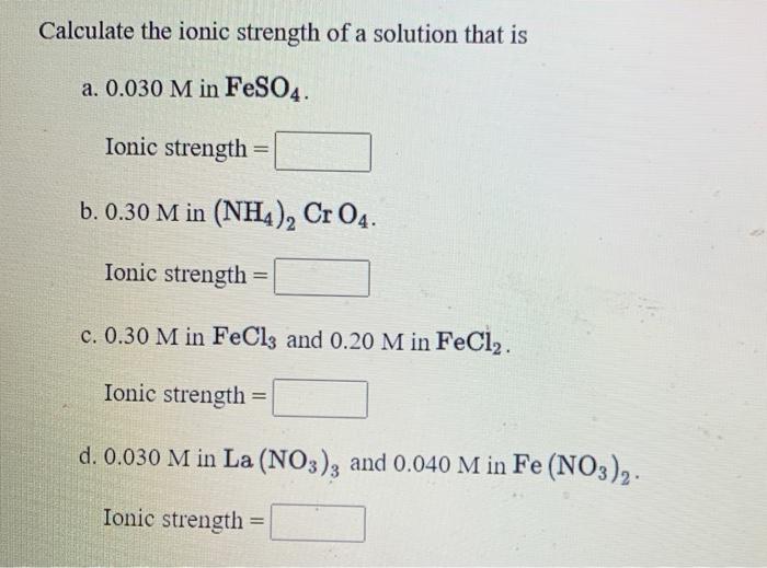 Solved Calculate the ionic strength of a solution that is a. | Chegg.com